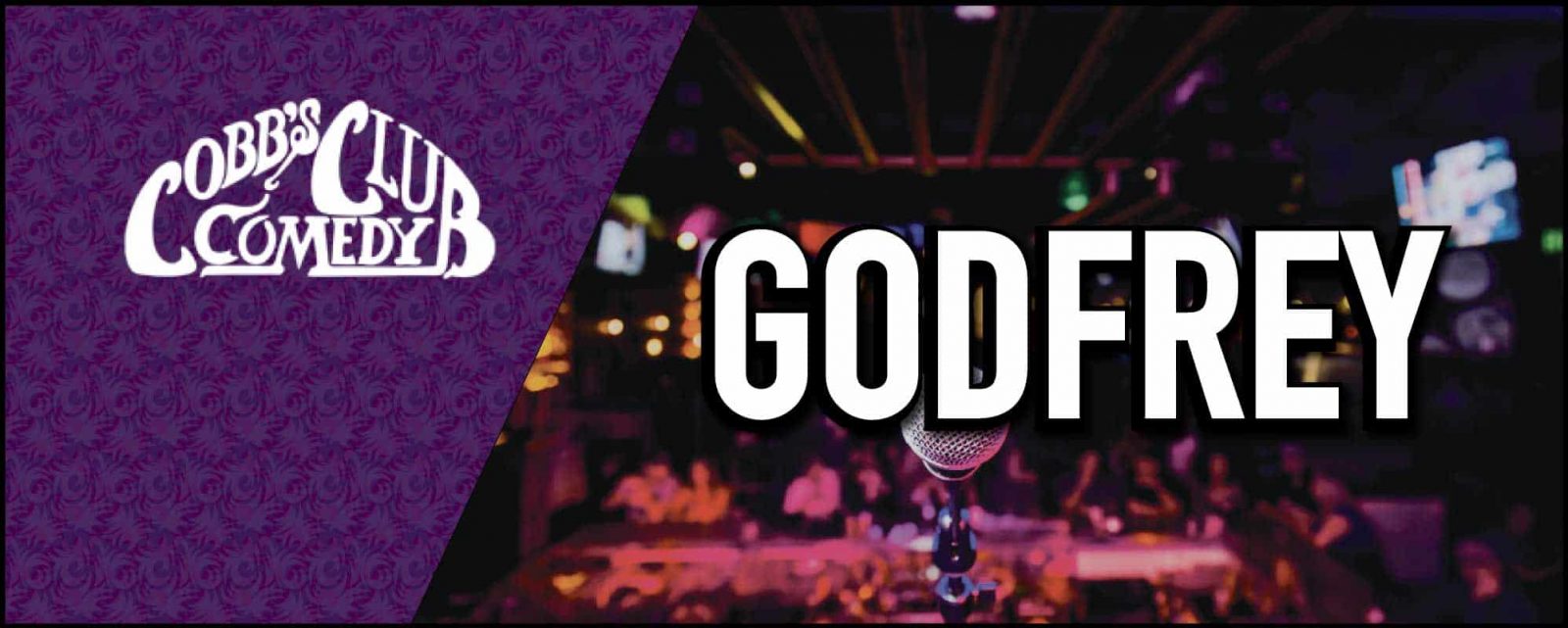 Godfrey - Cobb's Comedy Club - CrawlSF